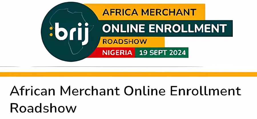 Industry News: Brij Technologies ''Africa Merchant Online Enrolment Ro
